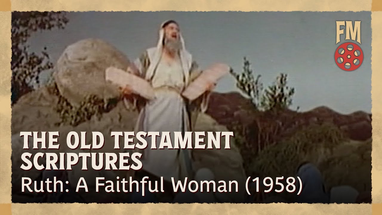 The Old Testament Scriptures | Season 1 | Episode 9 | Ruth: A Faithful ...