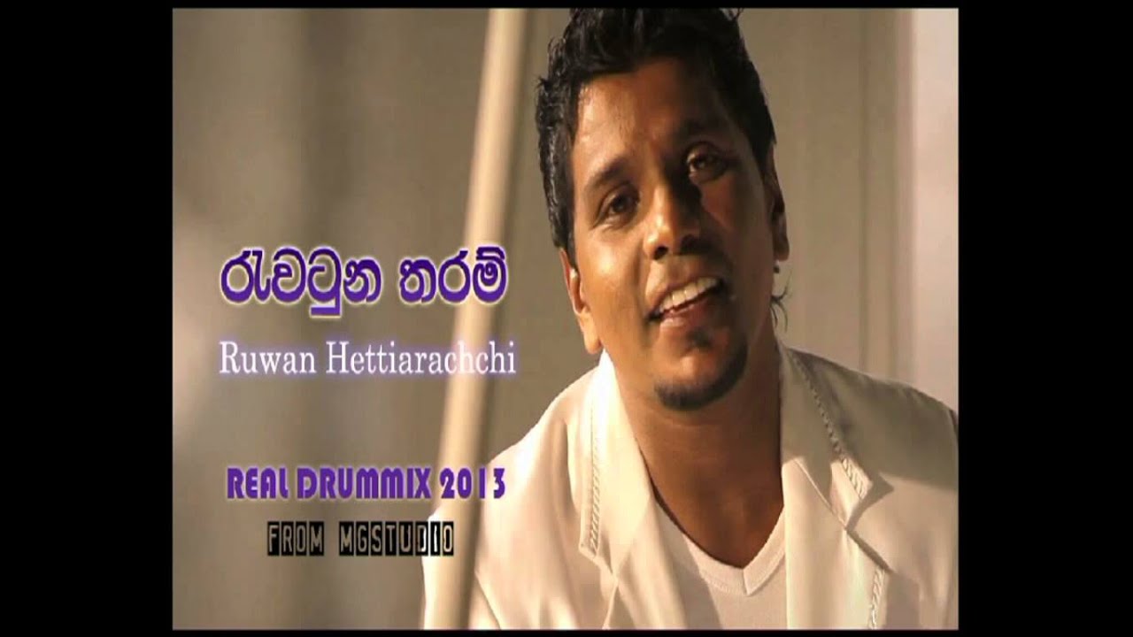 Rawatuna Tharam - Ruwan Hettiarachchi Real DrumMix - YouTube