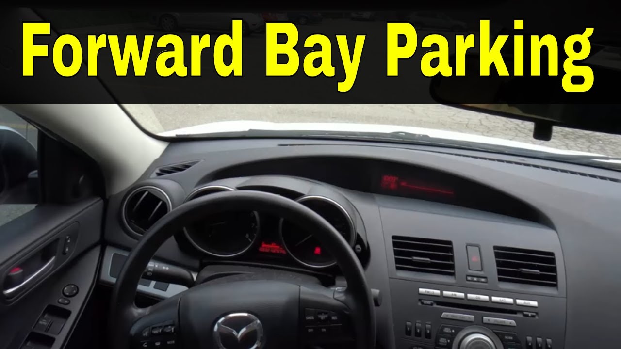 Easy Driving Lesson For Forward Bay Parking - YouTube
