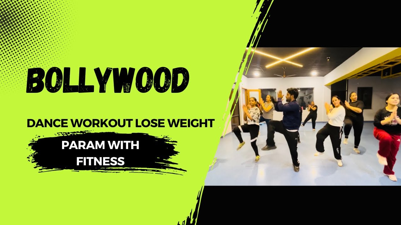 Bollywood dance workout lose weight param with fitness dance workout ...