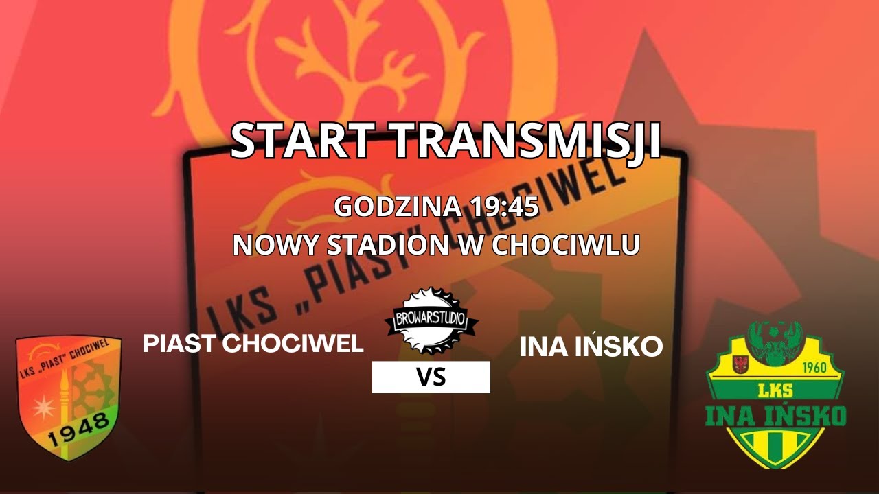 LKS Piast Chociwel vs LKS Ina Ińsko/ live Studio Browar - YouTube