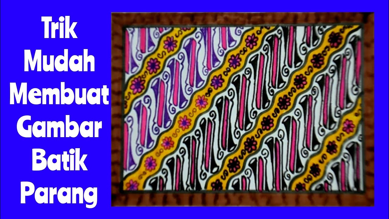 CARA MENGGAMBAR BATIK PARANG YANG MUDAH. - YouTube