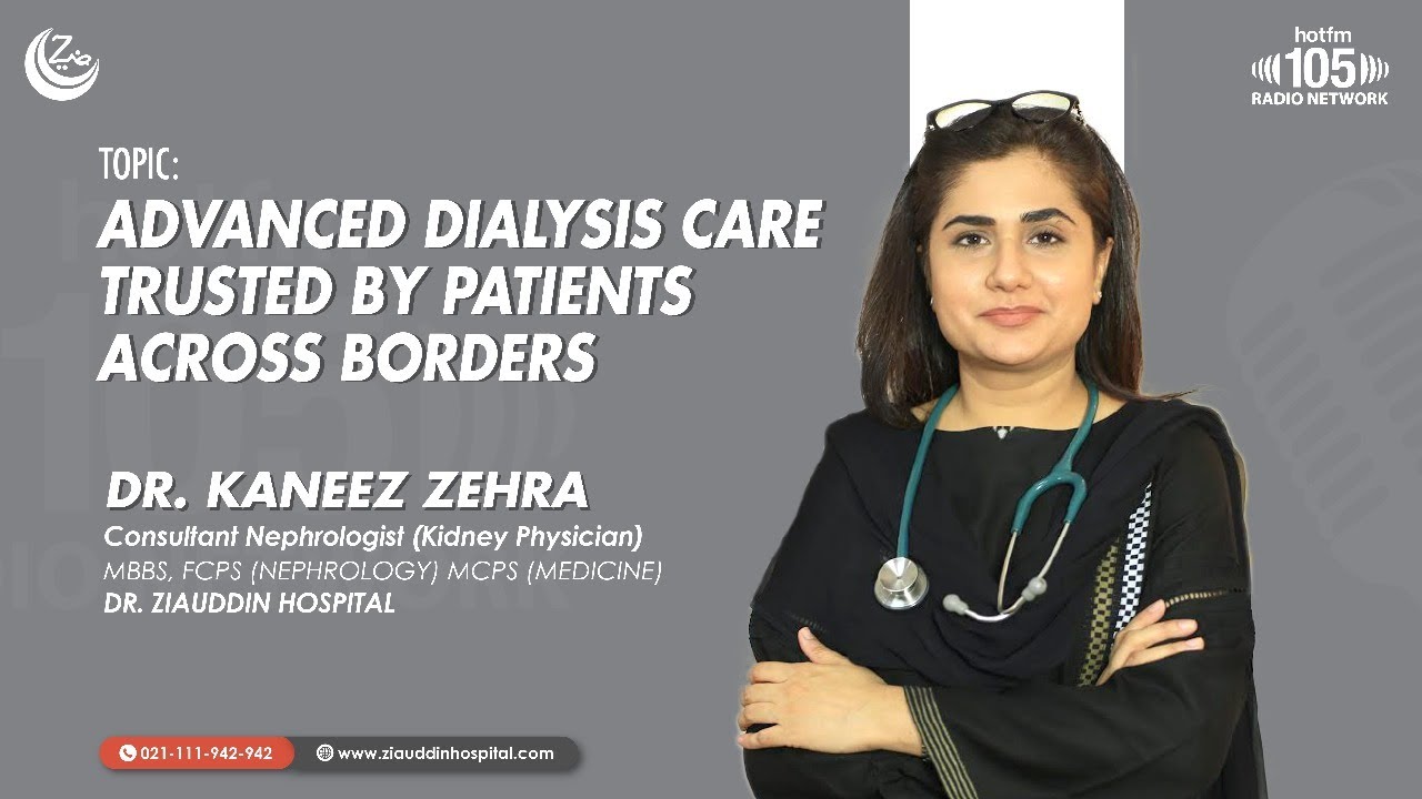 Dr. Kaneez Zehra, Consultant Nephrologist - YouTube