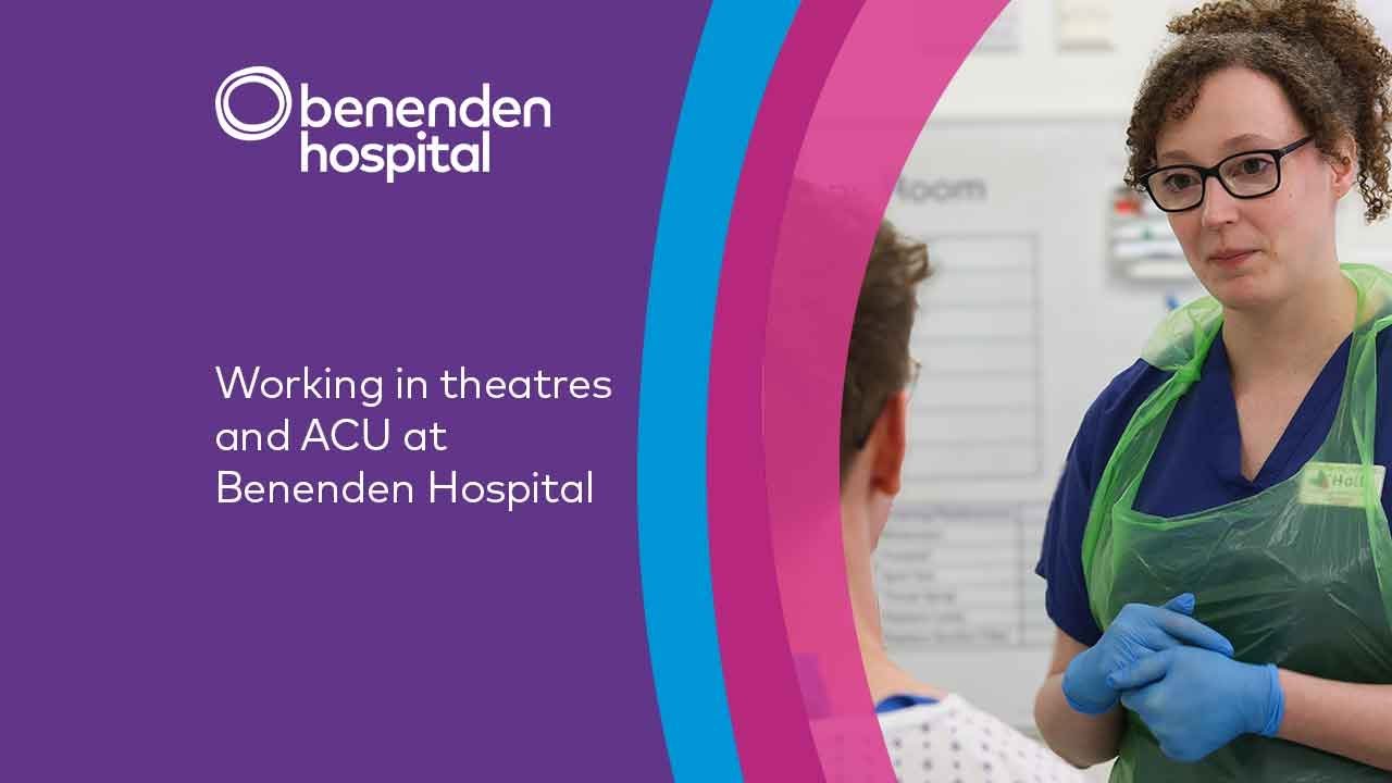 Working in Theatres and ACU at Benenden Hospital - YouTube