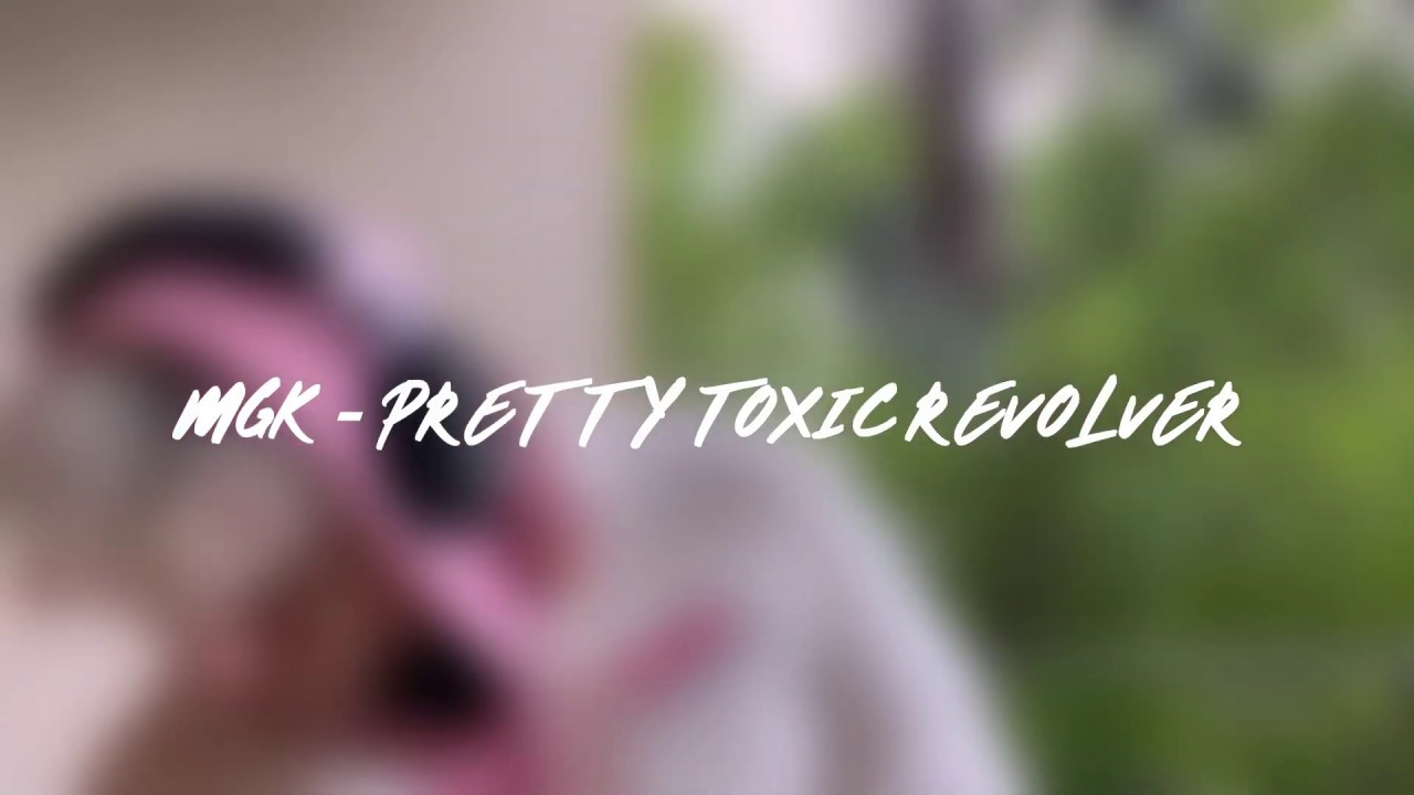 Machine Gun Kelly - Pretty Toxic Revolver (Sub Español) - YouTube