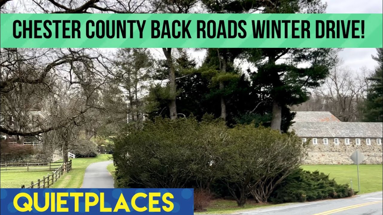 Chester County PA Drive! Scenic Country Roads! Elverson & Glenmoore ...