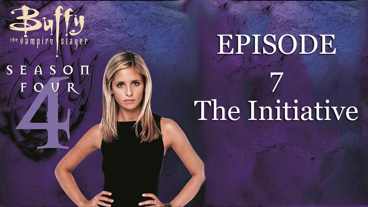 Buffy the Vampire Slayer Season 4: Episode 7 - The Initiative - YouTube