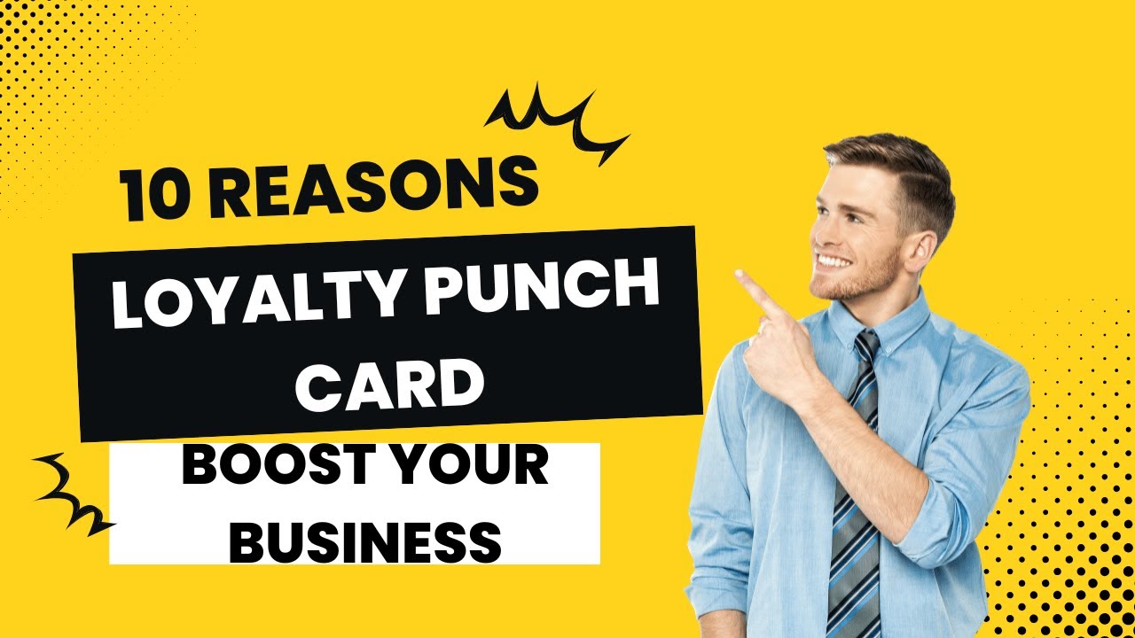 Unlock Success: 10 Reasons a Loyalty Punch Card Program Will Boost Your ...