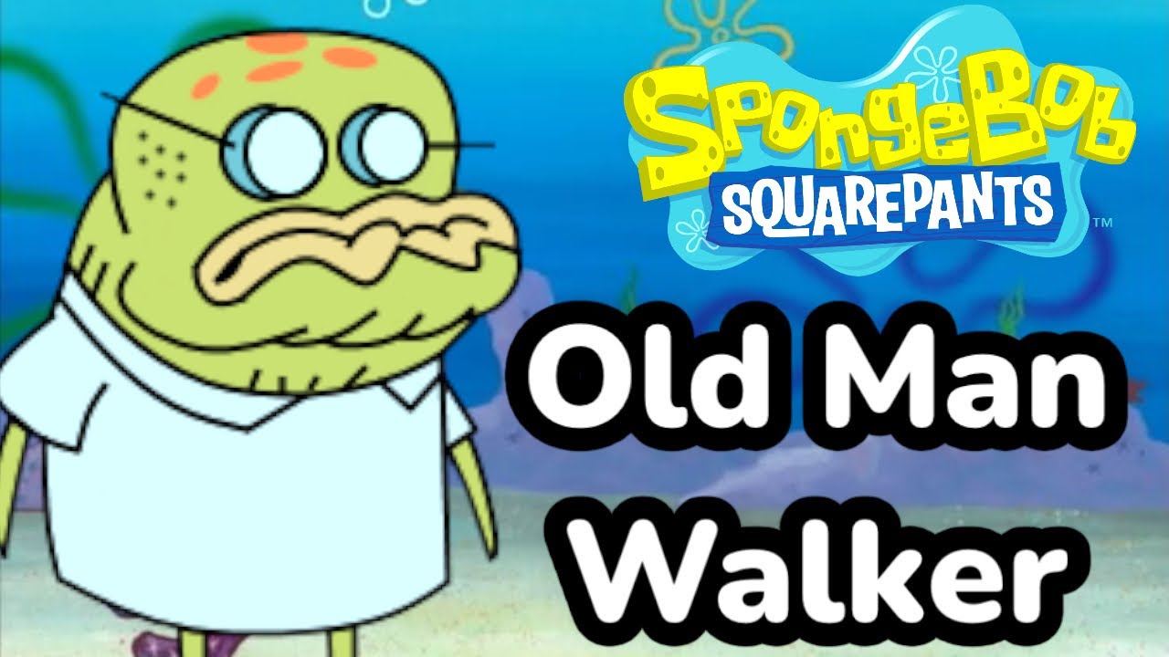 SpongeBob: Old Man Walker - YouTube