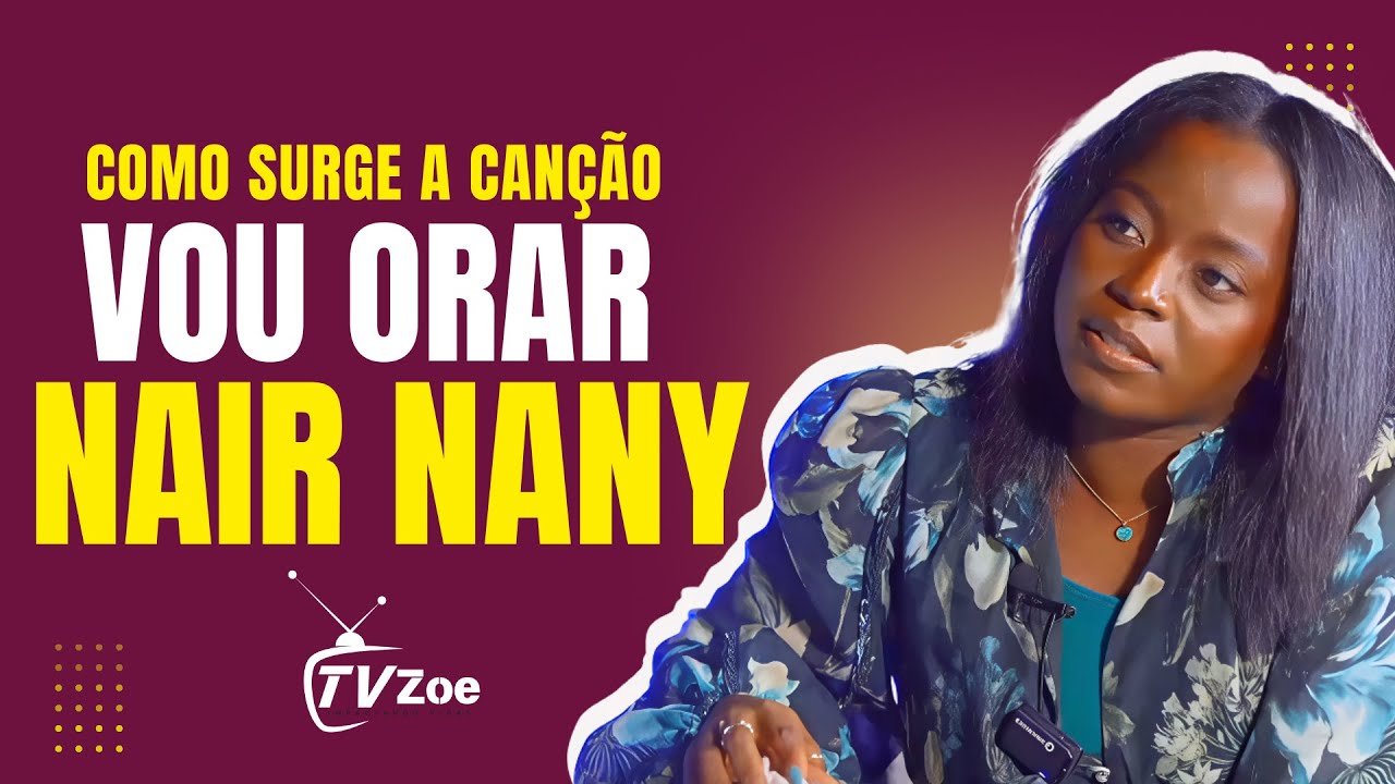 NAIR NANY DIZ COMO SURGE A CANÇÃO VOU ORAR - YouTube
