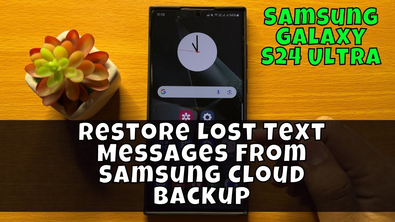 How to Restore Lost Text Messages From Samsung Cloud Backup - Samsung ...