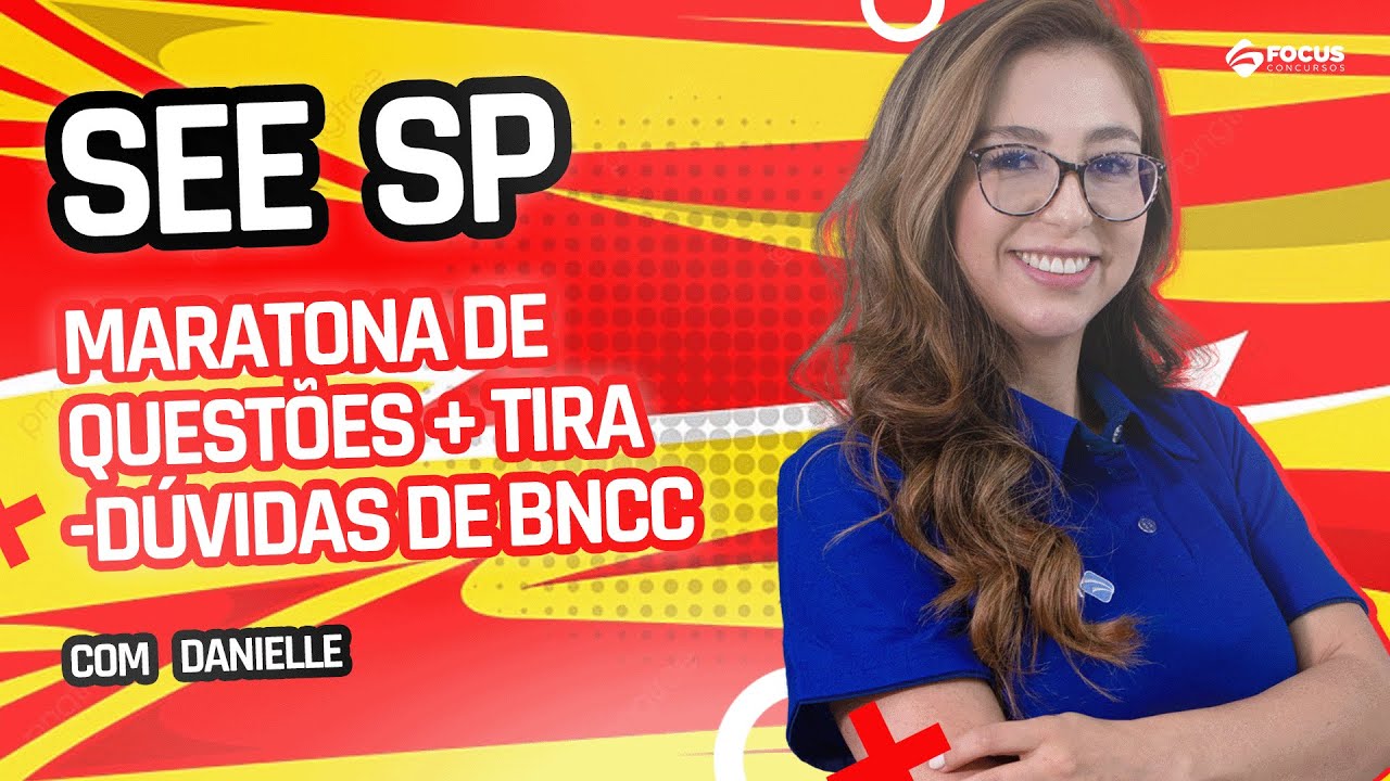 SEE SP - Maratona de Questões + Tira-dúvidas de BNCC com a professora Danielle Ribeiro - YouTube