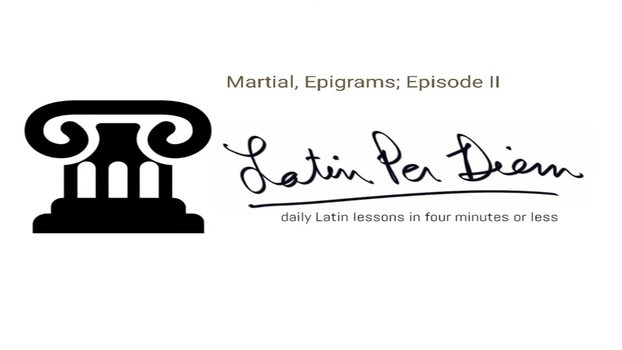 LatinPerDiem Latin Lessons: Martial, Epigrams 13 - YouTube