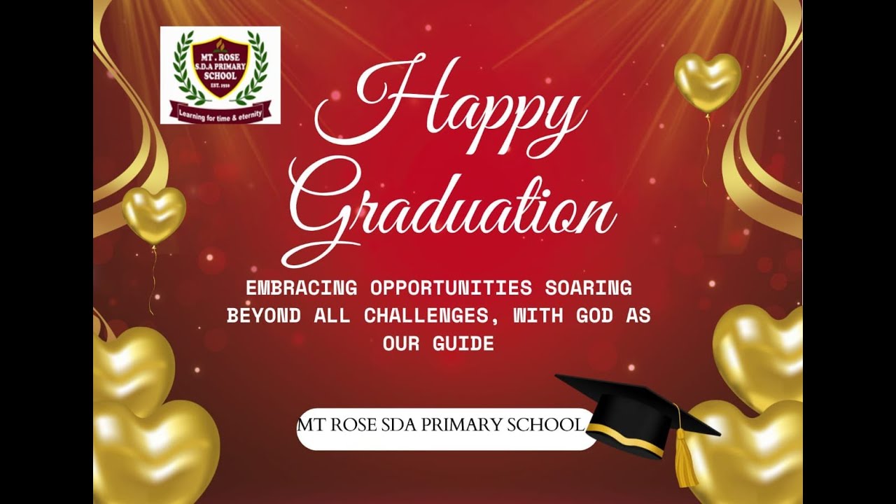 Mt. Rose SDA Primary School Graduation Ceremony || Thursday July 3 ...