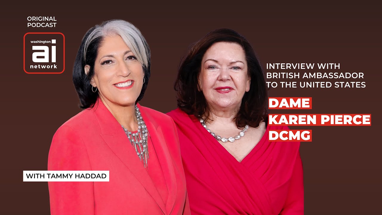 Interview with Dame Karen Pierce DCMG, British Ambassador to the United ...