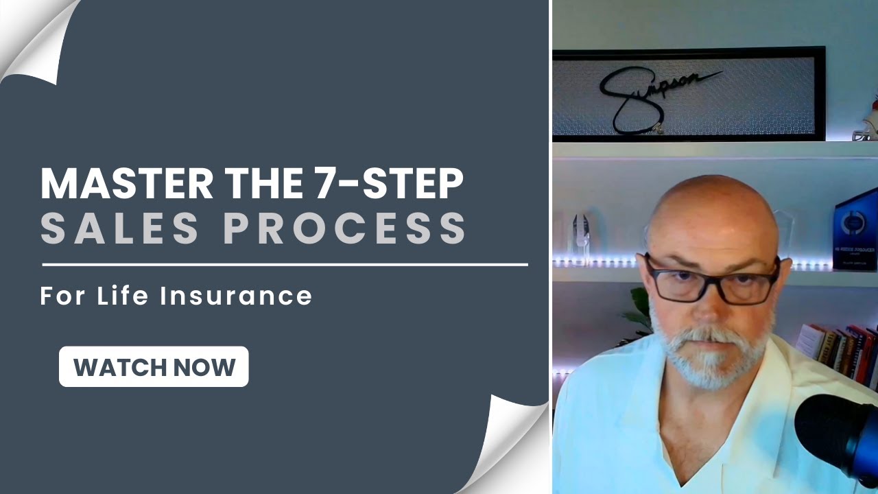 Master The 7-Step Sales Process For Life Insurance : Insurance 101 ...