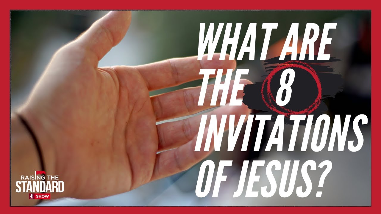 The 8 Invitations Jesus Makes to Men - YouTube