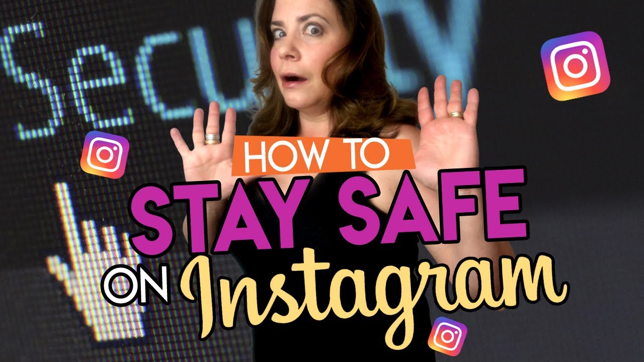 How To Stay Safe On Instagram - YouTube