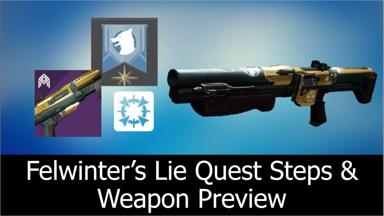 The New Shotgun Meta - New Felwinter's Lie Quest Steps & Weapon Preview ...