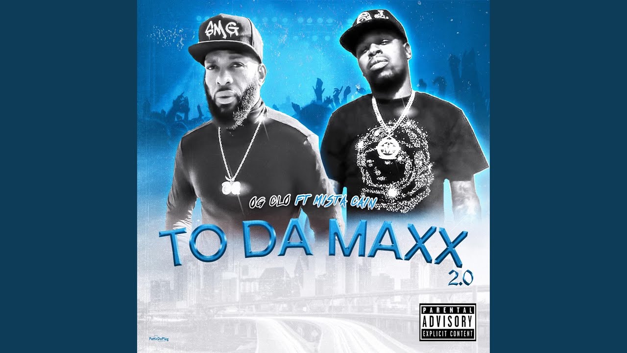 To Da Maxx 2.0 (feat. Mista Cain) - YouTube