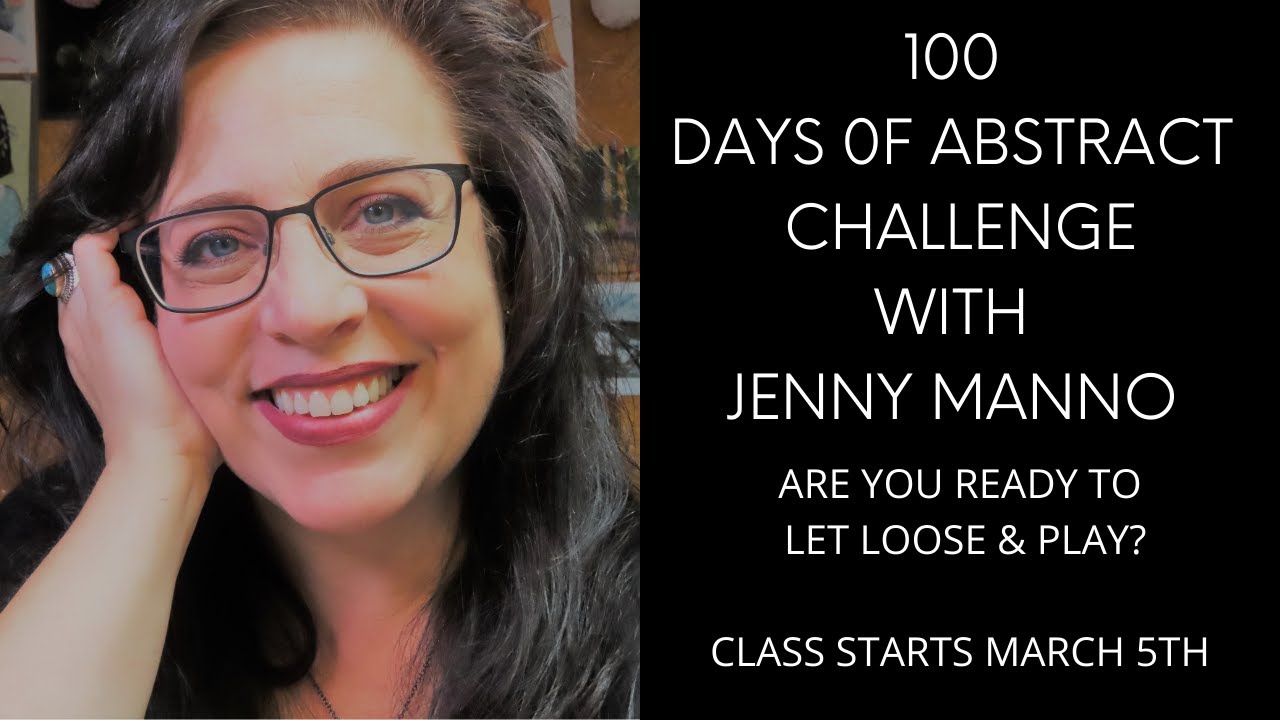 100 DAYS OF ABSTRACT CHALLEGE WITH JENNY MANNO - YouTube