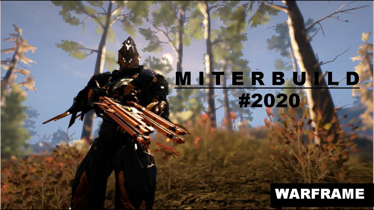 MITER BUILD #2020 | WARFRAME - YouTube