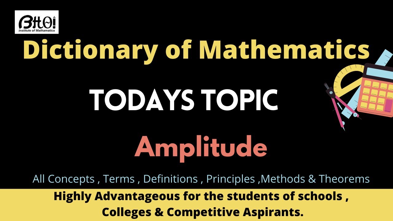 What is Amplitude? | Dictionary of Mathematics | Amplitude | Physics ...