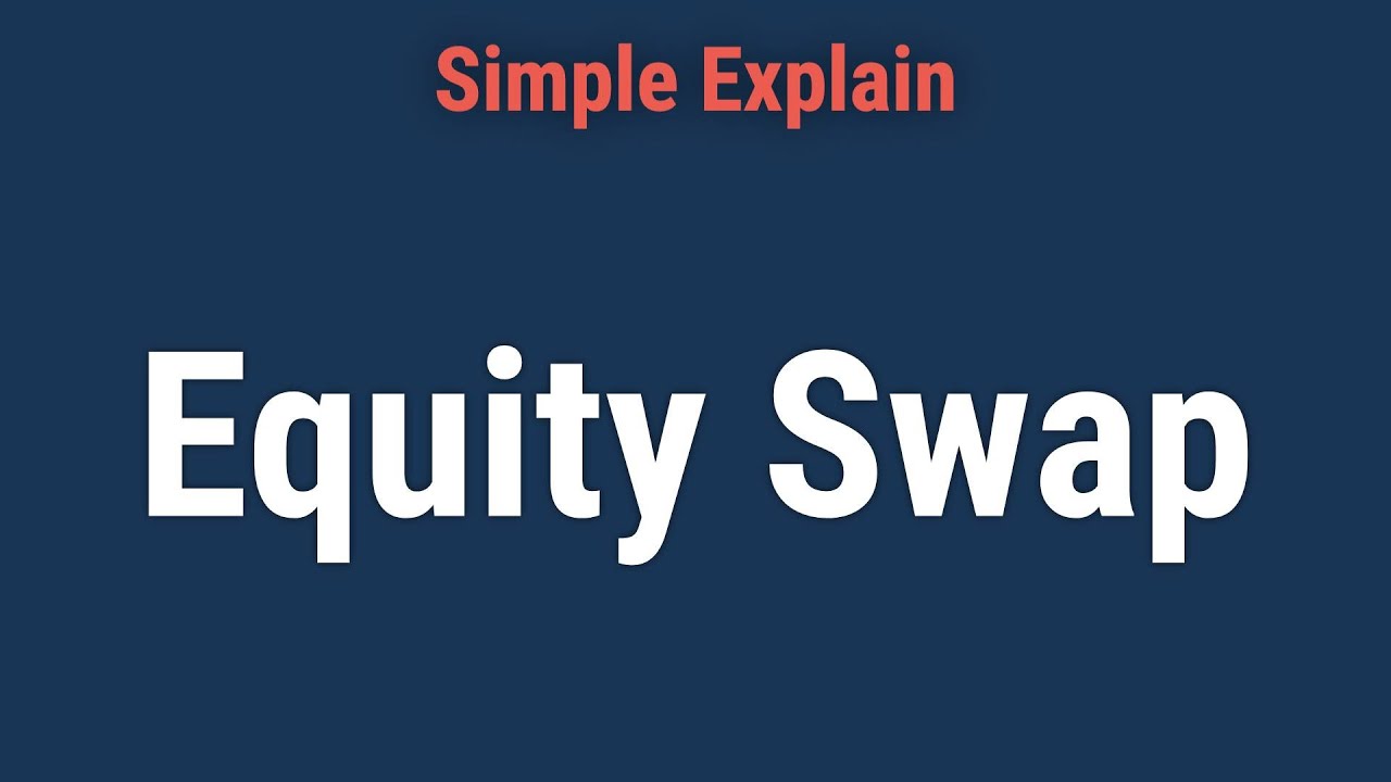 What Is an Equity Swap? - YouTube