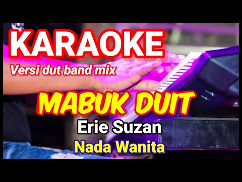 MABUK DUIT - Erie Suzan | Karaoke dut band mix nada wanita | Lirik
