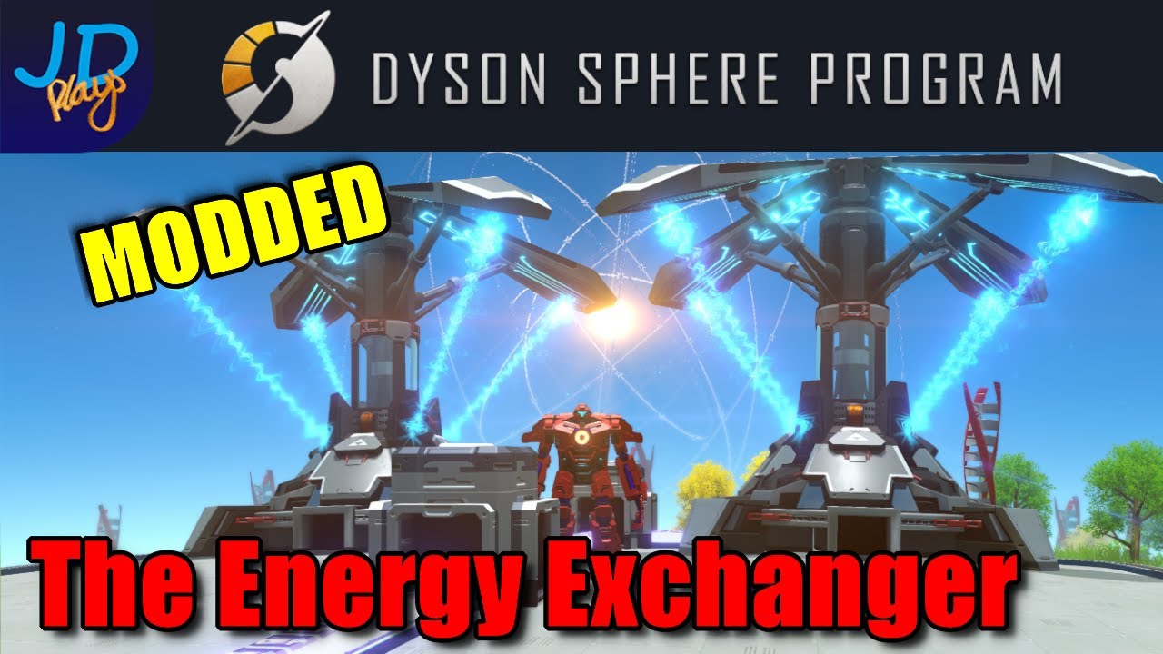The Energy Exchanger 🪐 MODDED Dyson Sphere Program EP16 🌌 Lets Play/Walkthrough - YouTube