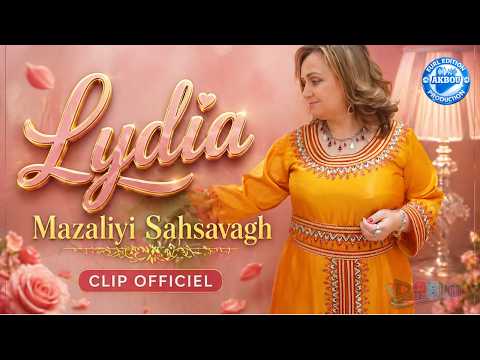 LYDIA - Mazaliyi Sahsavagh (Clip Officiel)
