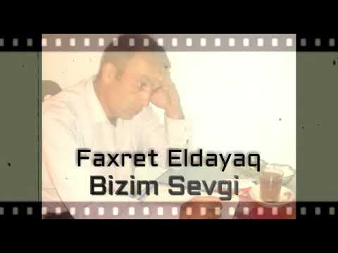 Faxret Eldayaq - Bizim Sevgi (2020)