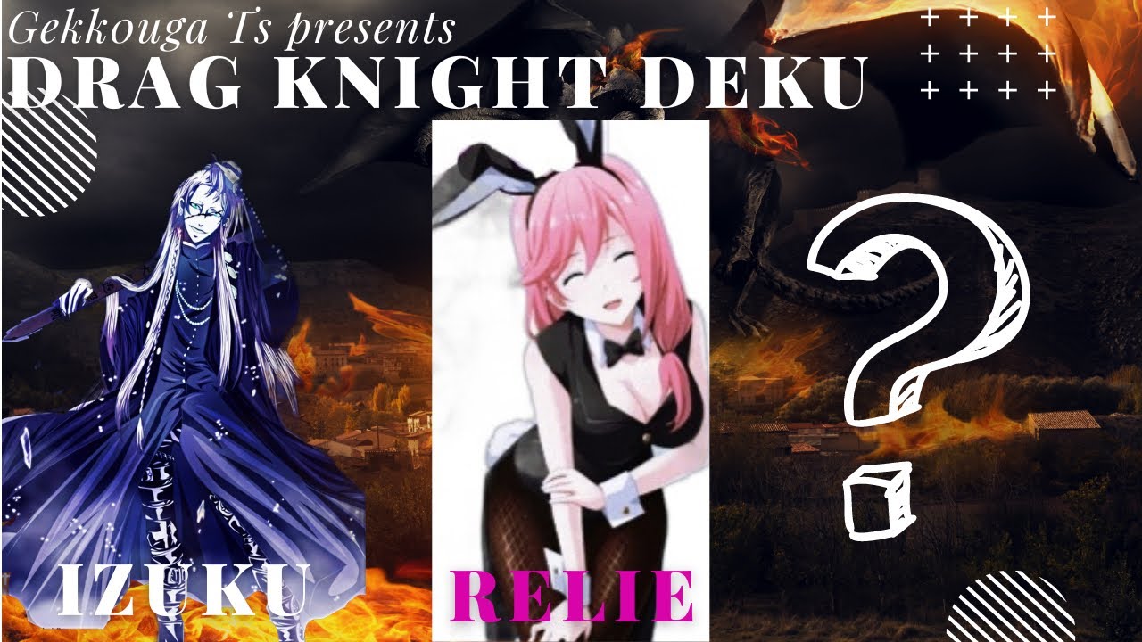 Drag knight Deku episode 2 (the black twin gods) |izuku x reile x ...