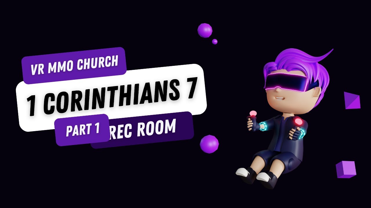 VR Church in Rec Room / 1 Corinthians 7 - YouTube