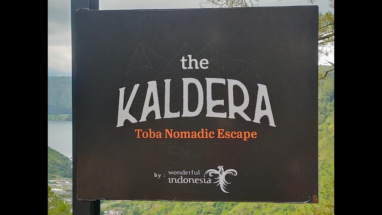 THE KALDERA TOBA TOBA NOMADIC ESCAPE, WISATA TERBARU DI DANAU TOBA ...