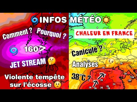 INFOS MÉTÉO / CHALEUR EN FRANCE, TEMPÊTE EN ÉCOSSE, QUEL TEMPS POUR ...