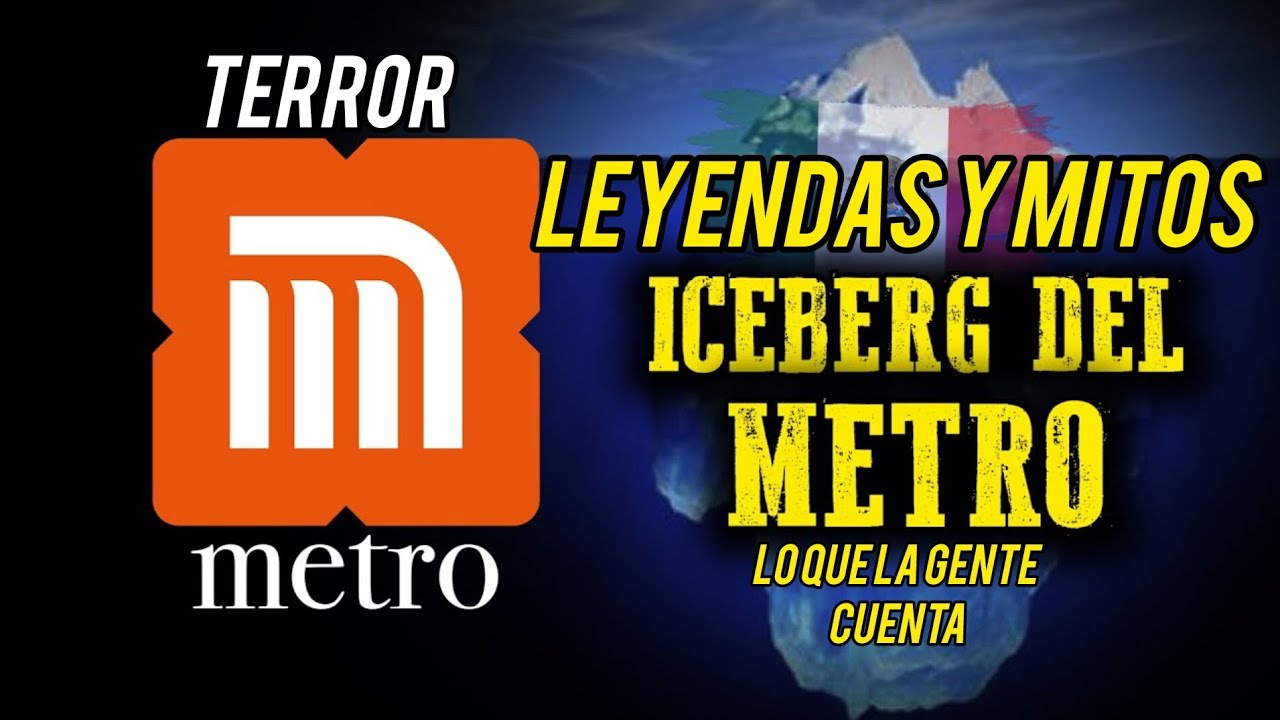 ICE BERGDEL METRO DE LA CIUDAD DE MÉXICO (ICEBERG SOBRE MÉXICO Y SU ...