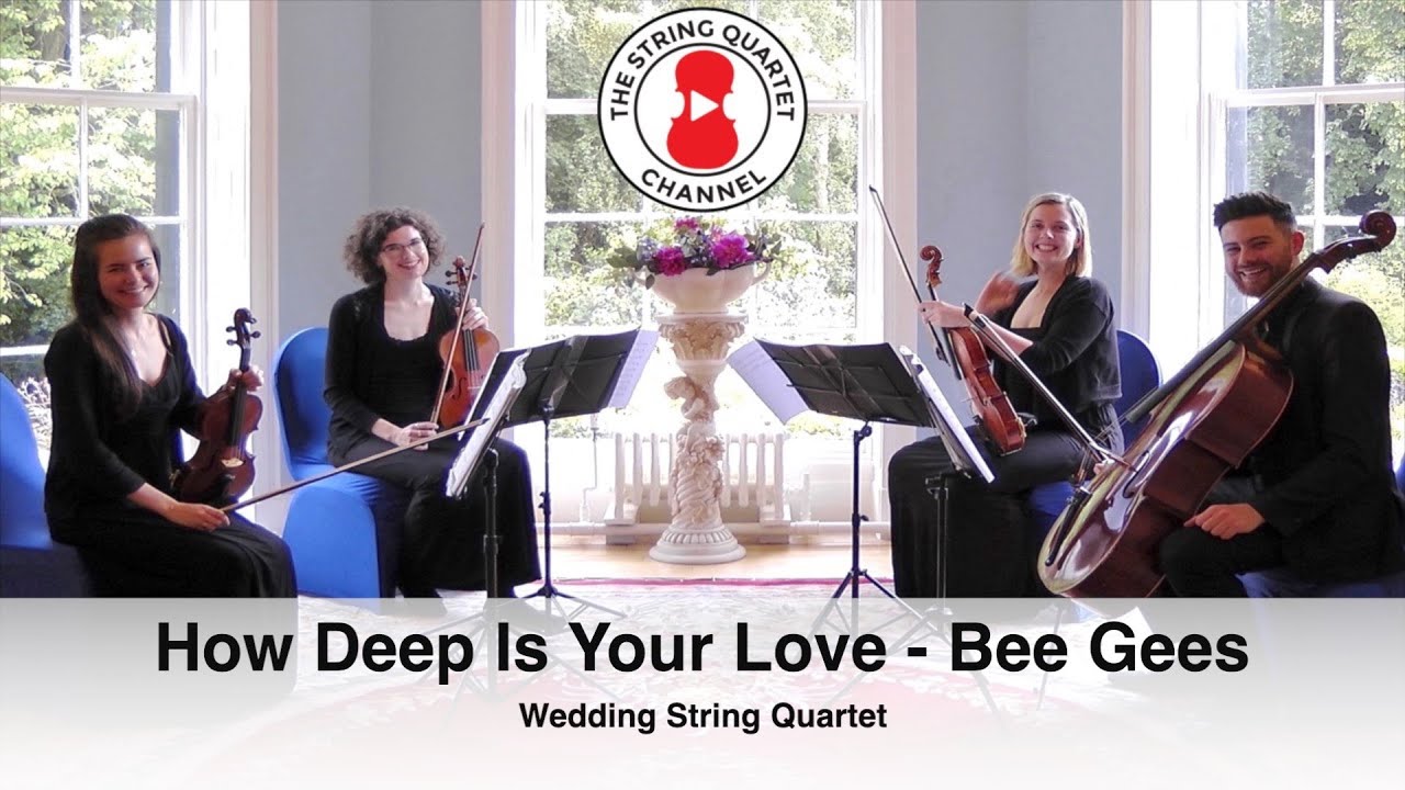 How Deep Is Your Love (Bee Gees) Wedding String Quartet - YouTube