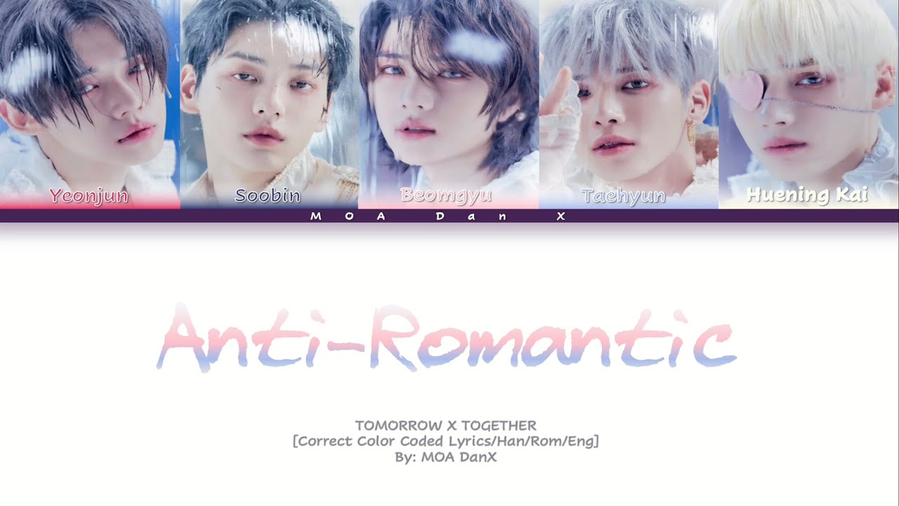 ‘Anti-Romantic’ by TXT (Correct Color Coded Lyrics Eng/Rom/Han) - YouTube