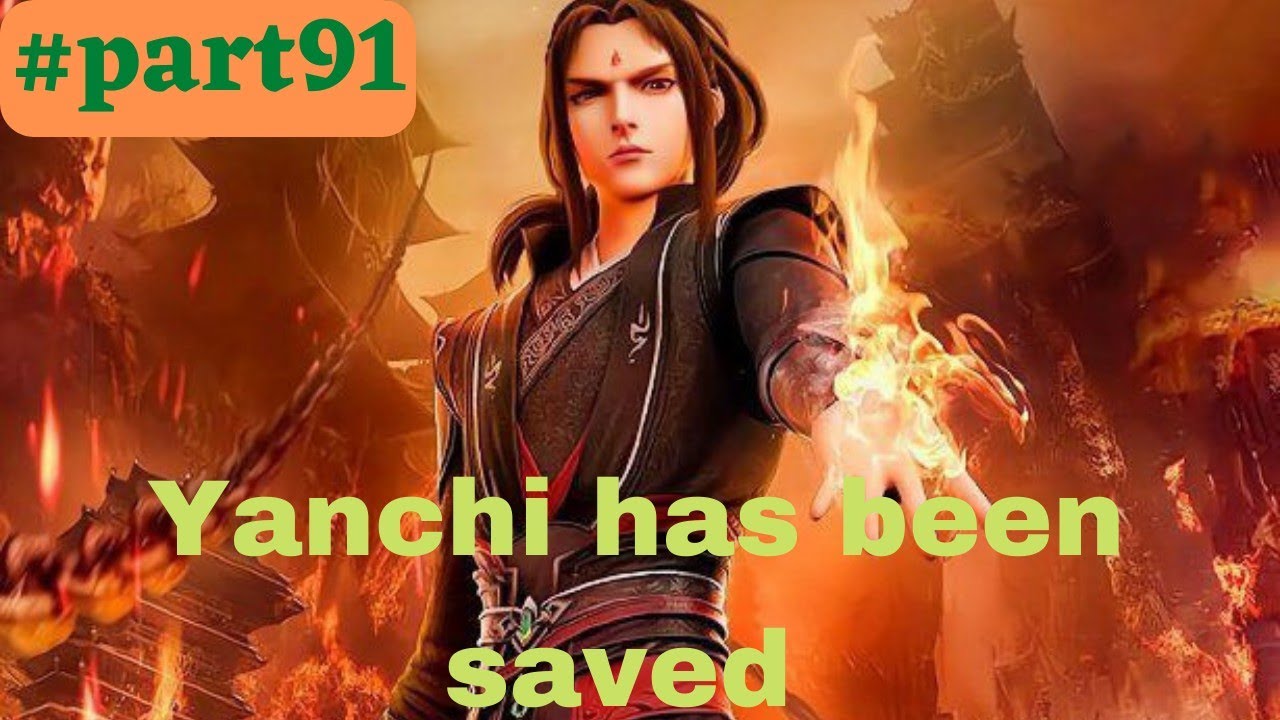 Battle through the heavens flame emperor part91 | Xaio yan saves Yanchi - YouTube