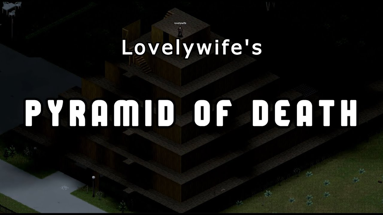 Lovelywife's PYRAMID OF DEATH - YouTube