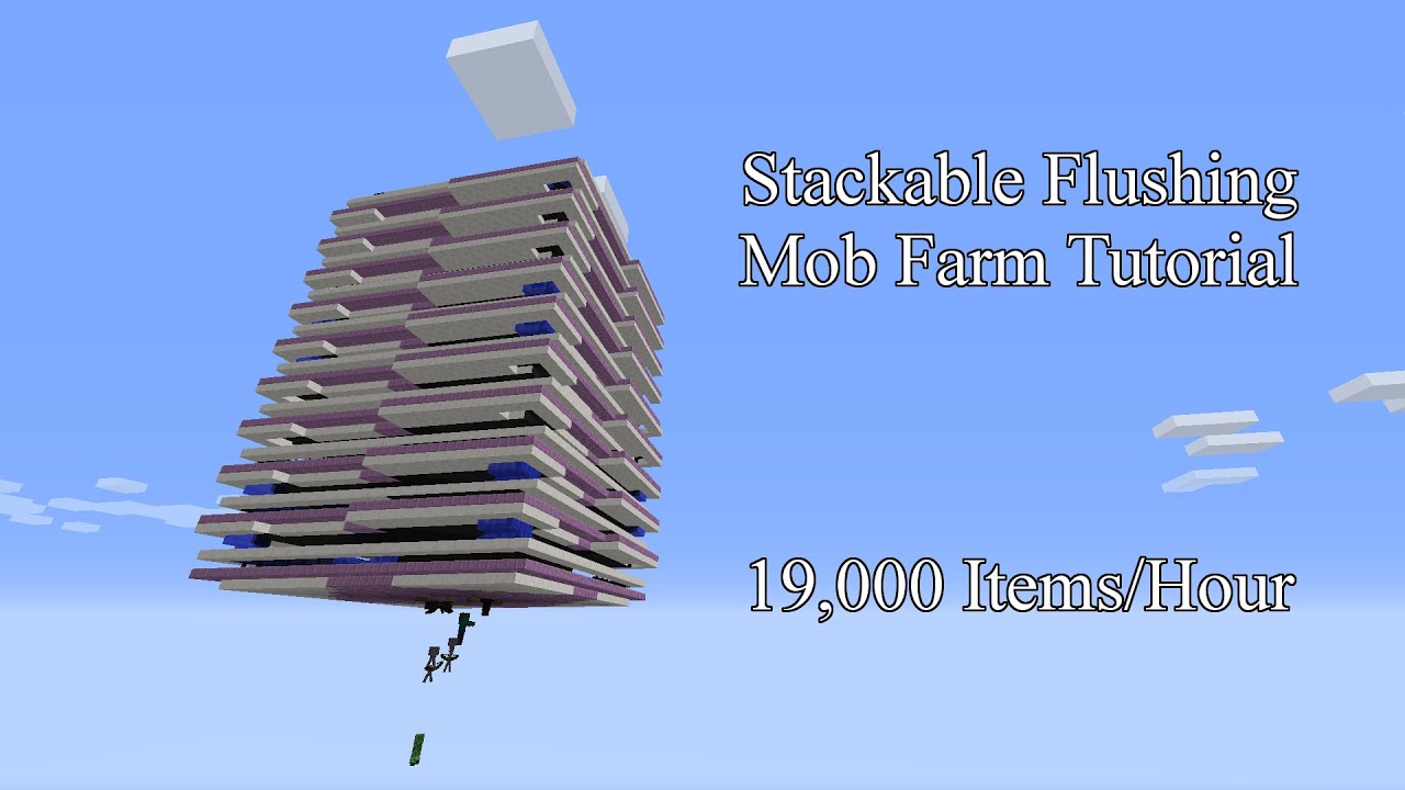 Stackable Flushing Mob Farm 2.2 Tutorial - 19,000 Items/Hour in ...