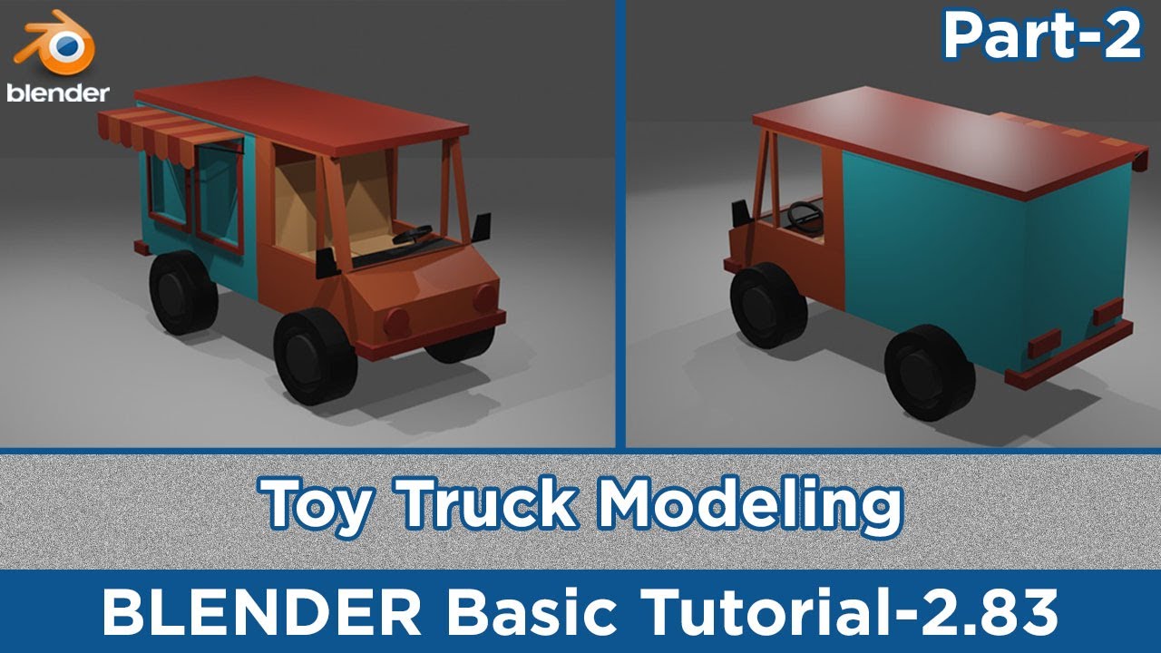Toy Truck Modelling In Blender 2.83 | Part-2 | Beginners - YouTube
