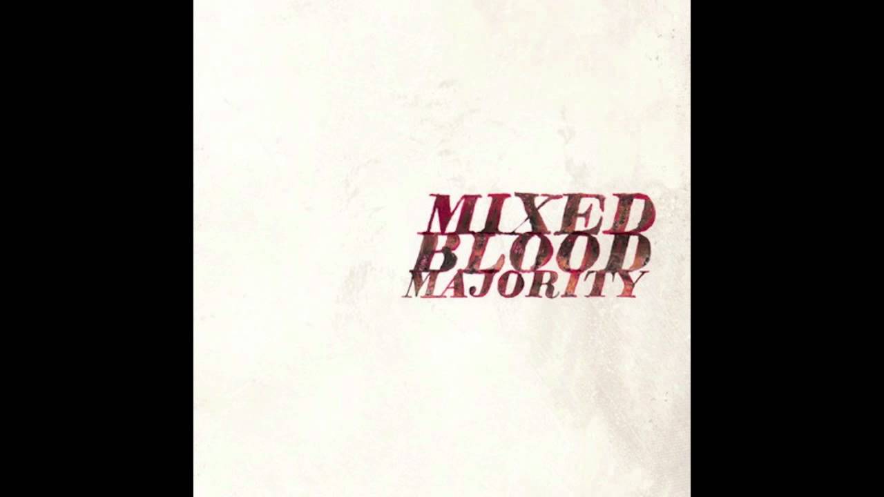Mixed Blood Majority - Still Standing Still w/Lyrics [3 of 10] - YouTube