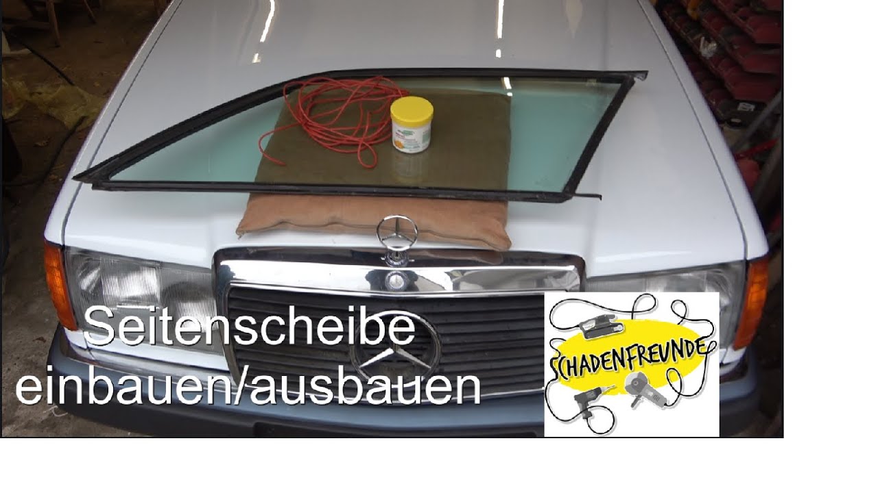 Seitenscheibe einbauen/ausbauen, W 124 T, 300TD, Schadenfreunde - YouTube