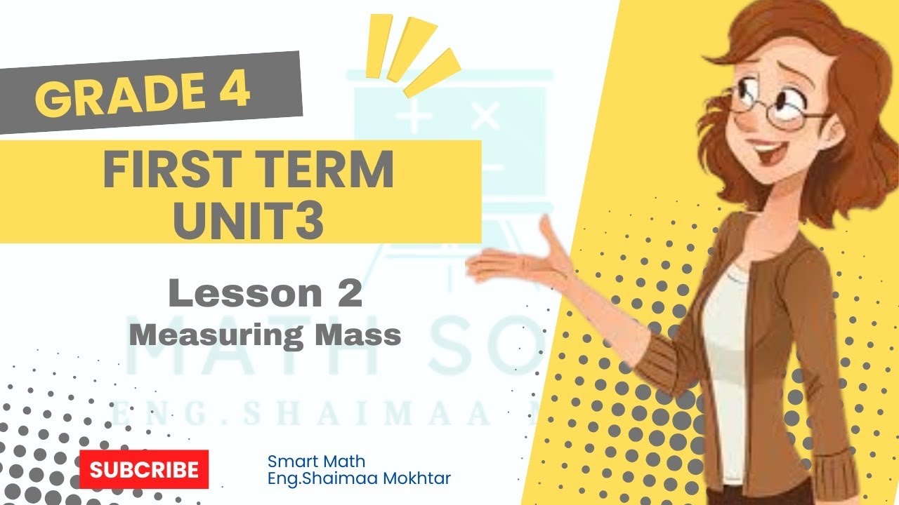 Math grade 4 | unit 3 lesson 2 | measuring mass - YouTube