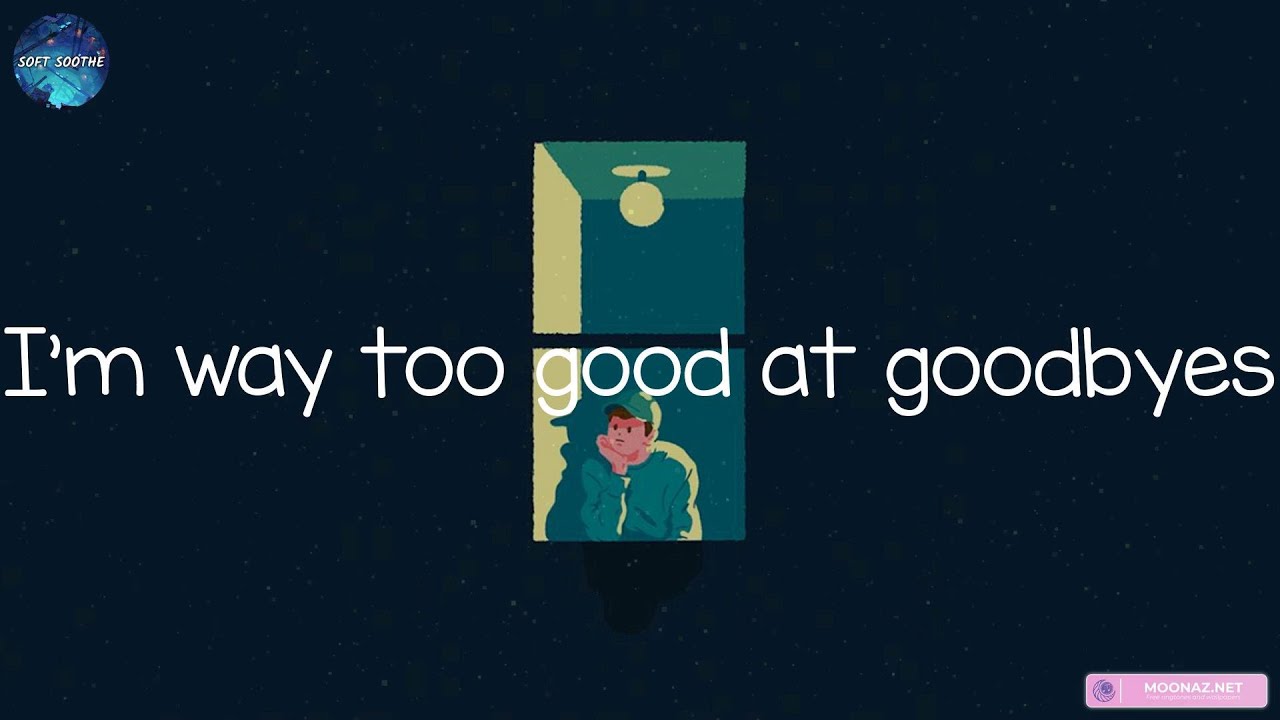 I'm way too good at goodbyes ~ bad days vibes - YouTube