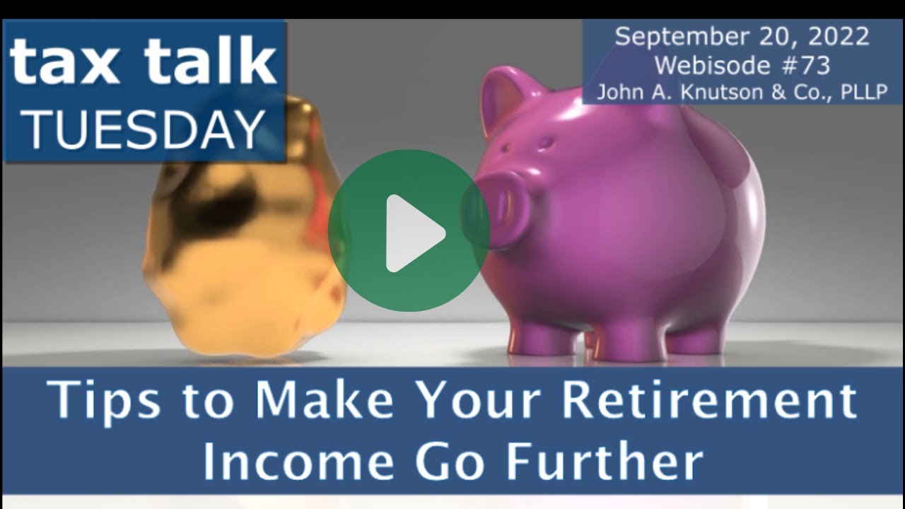 Tax Talk Tuesday: Tips to Make Your Retirement Income Go Further - YouTube