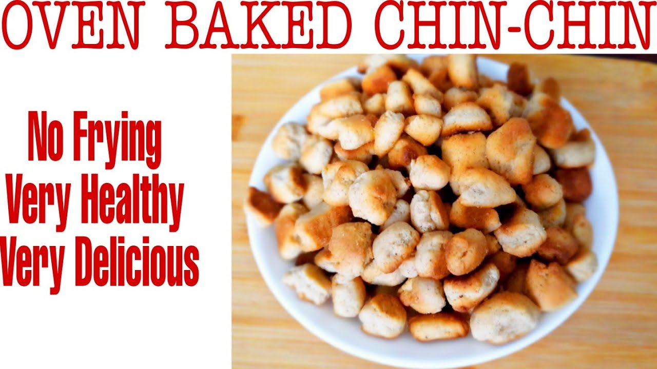OVEN BAKED CHIN-CHIN || How To Make Nigerian Chin-Chin without frying ...