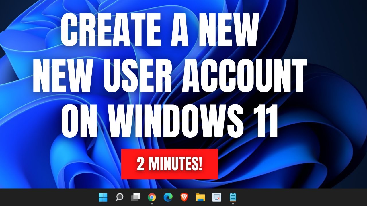 How to Create a New User Account on Windows 11 (2022) - YouTube